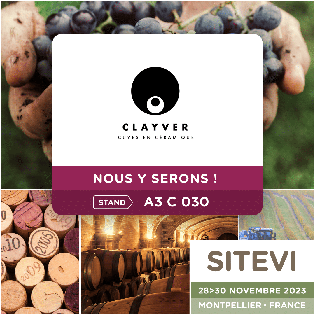 CLAYVER, cuves en céramique, au SITEVI ! - Themas Vin